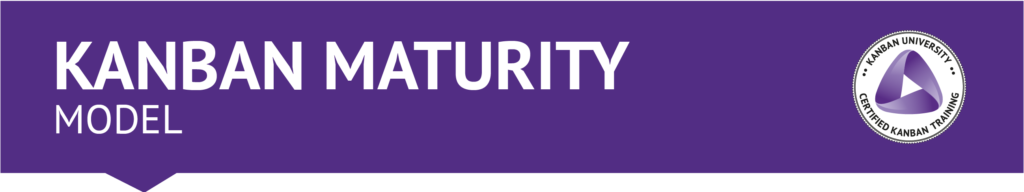 Kanban Maturity Model | Kanban University