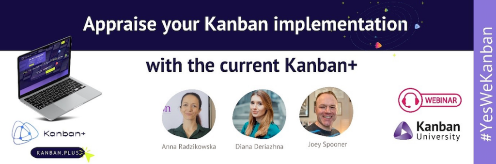 Enhance and Evaluate Your Kanban Implementations Using Kanban+